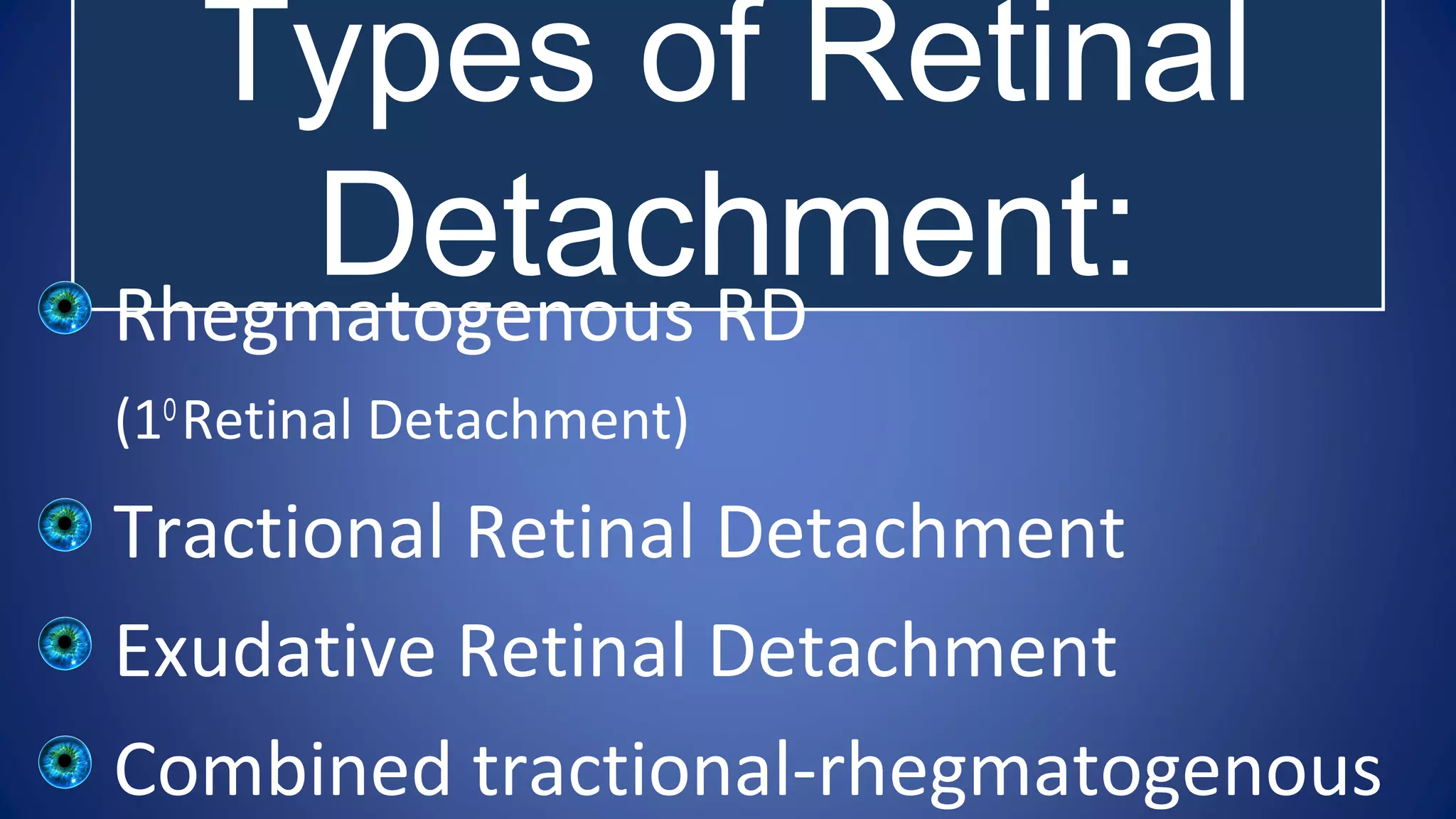 Retinal Detachment | Ophthalmology | PPT