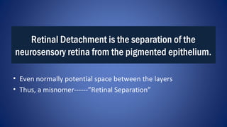 Retinal Detachment | Ophthalmology | PPT