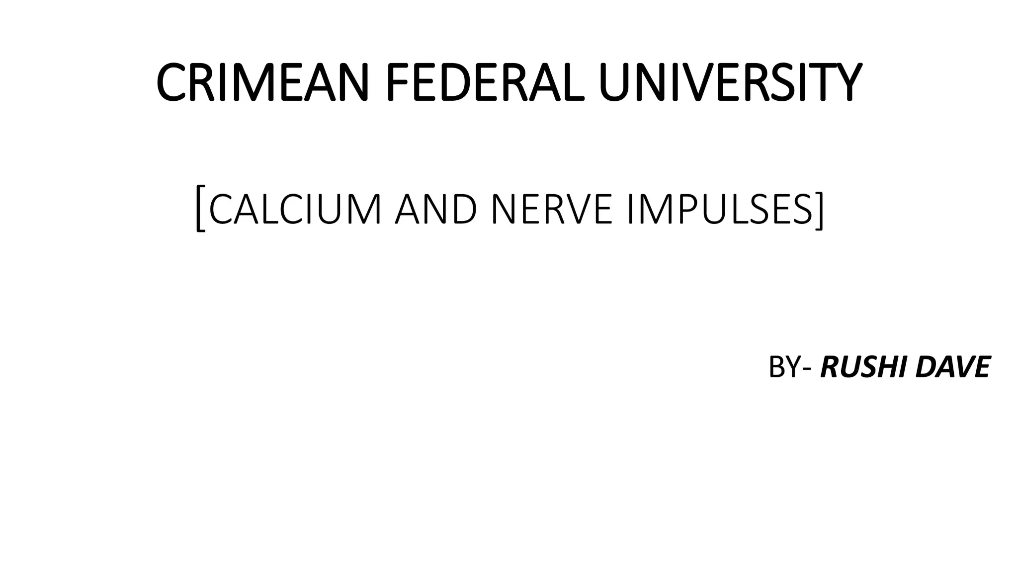 role of calcium in nerve impulses | PPTX
