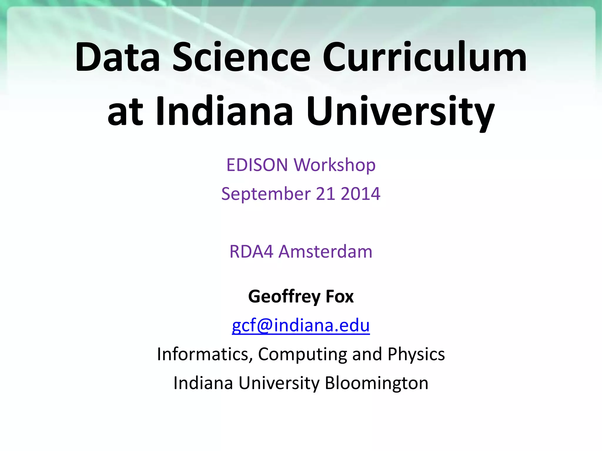 Data Science Curriculum at Indiana University | PPTX
