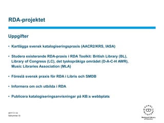 RDA 2: Sverige | PPTX | Databases | Computer Software and Applications