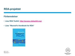 RDA 2: Sverige | PPTX | Databases | Computer Software and Applications