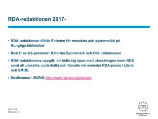 RDA 2: Sverige | PPTX | Databases | Computer Software and Applications