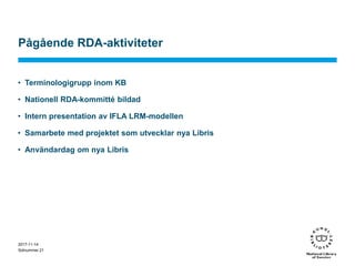 RDA 2: Sverige | PPTX | Databases | Computer Software and Applications