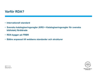 RDA 2: Sverige | PPTX | Databases | Computer Software and Applications