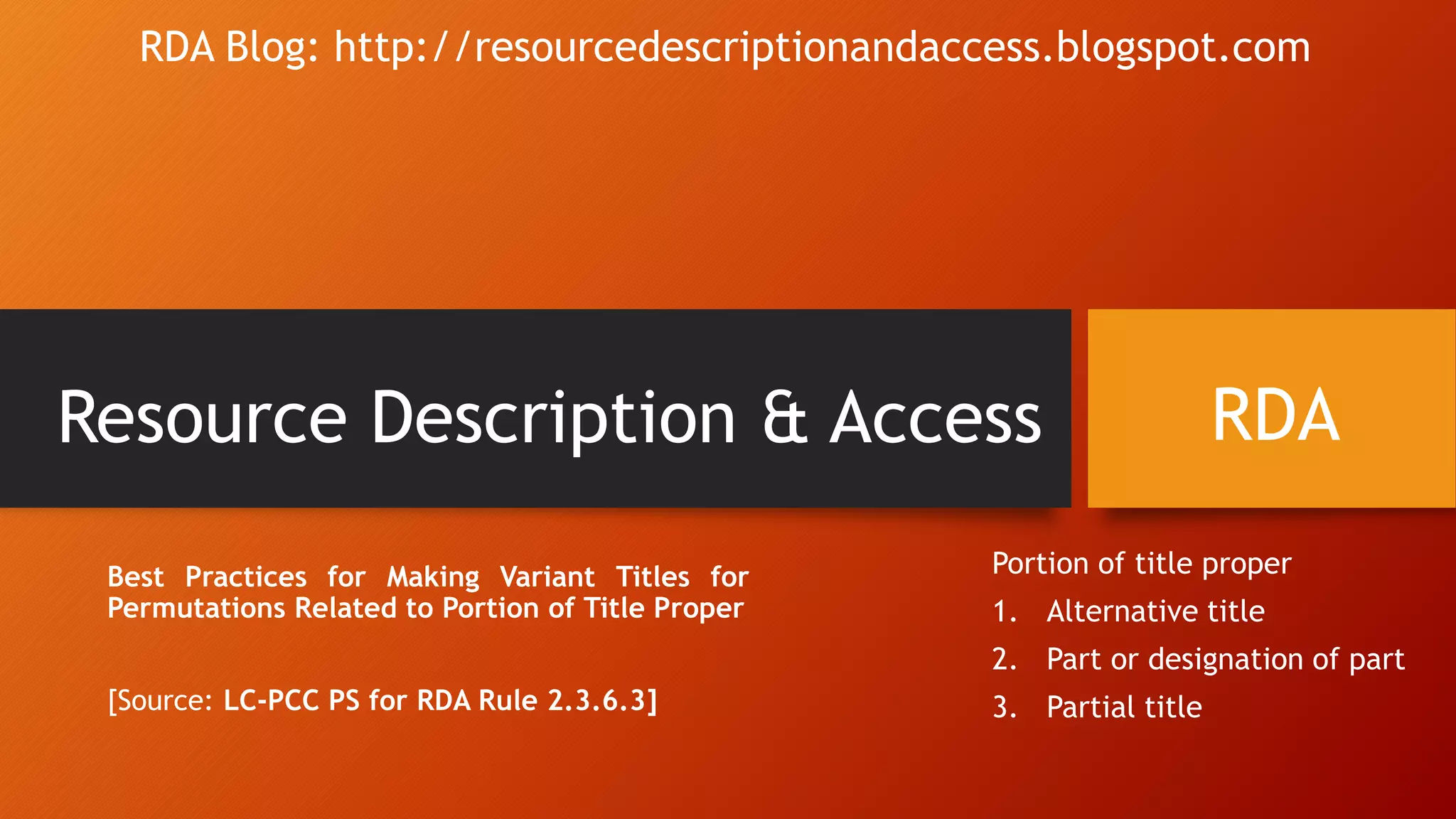RDA Cataloging Example - Variant Titles for Portion of Title Proper | PPTX