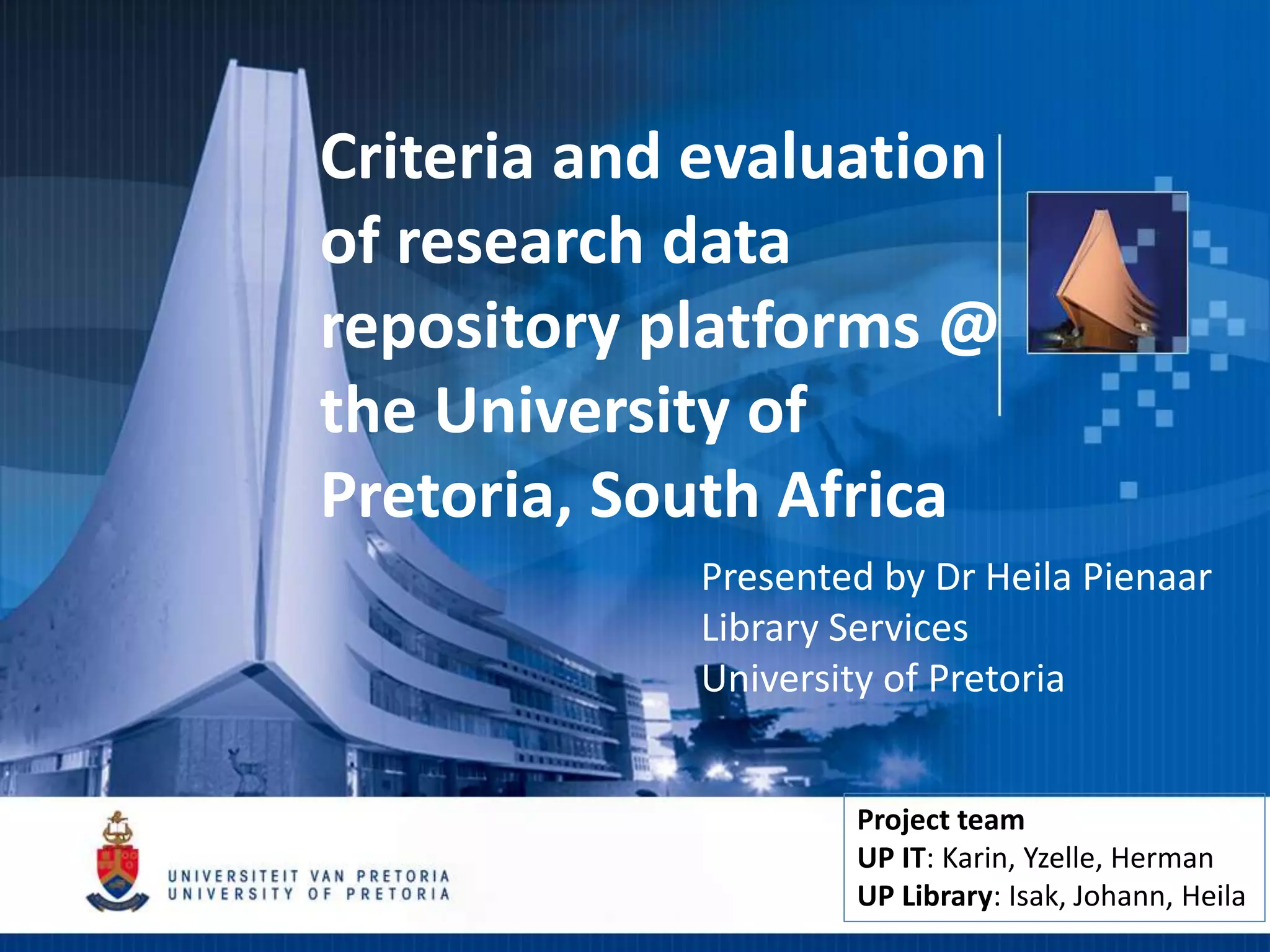 Criteria and evaluation of research data repository platforms @ the ...