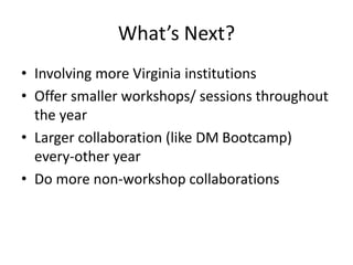 Virginia Data Management Bootcamp: Building the Research Data Community ...