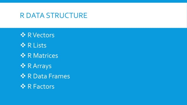 R Data Structure.pptx | Technology & Computing