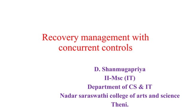 recovery management with concurrent controls | PPTX | Databases | Computer Software and Applications