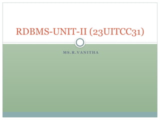 Relational Database management Systems unit-II | PPTX | Databases | Computer Software and ...