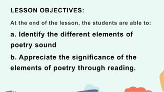 Elements of Poetry sound presented by AIRA T. GALLA AND JASMINE ...