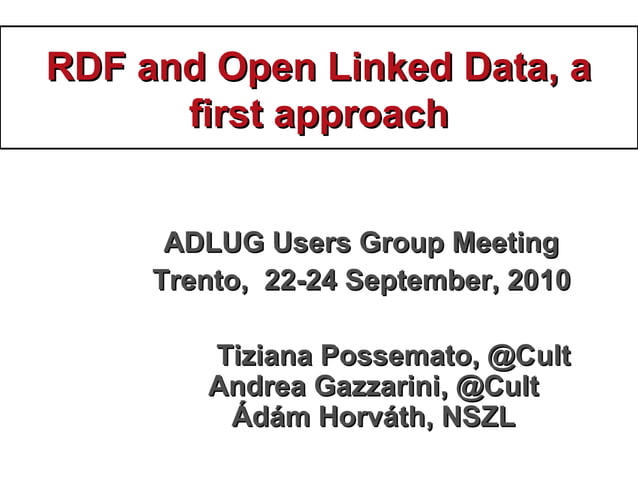 RDF and Open Linked Data, a first approach | PPT