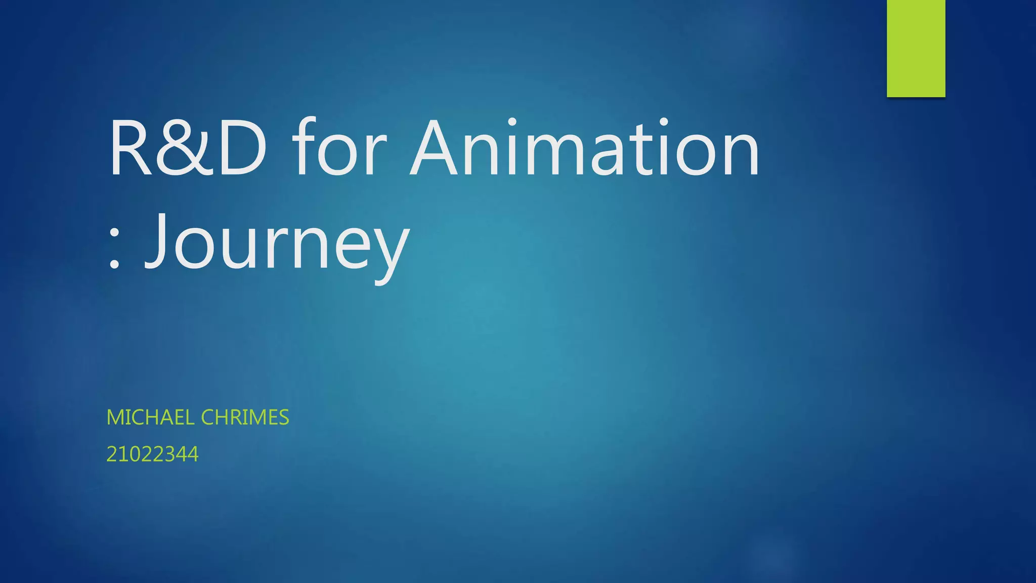 my animation presentation (R&D module for university) | PPTX