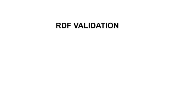 Rdf Validation Tutorial Ppt