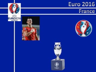 Uefa euro 2016 france | PPTX