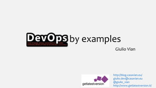 DevOps by examples @ devopsheroes 2016 | PPT | Free Download