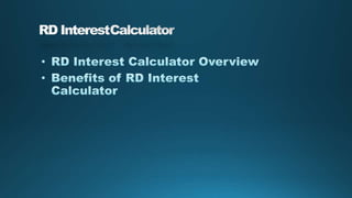 know what is RD interest calculator | PPTX
