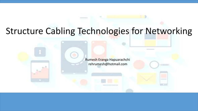 Structure cabling technologies for networking | PPTX