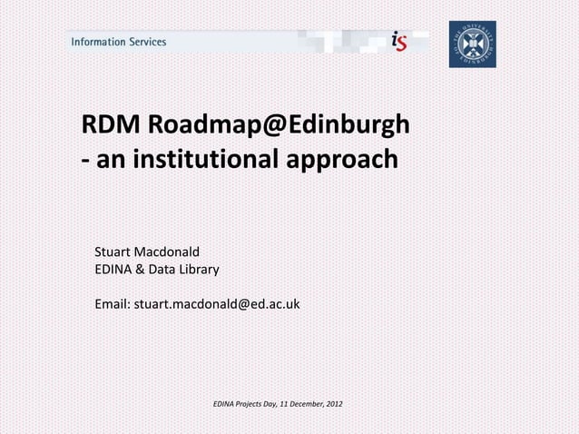 Research Data Management Roadmap@Edinburgh | PPTX | Data Storage and Warehousing | Computing