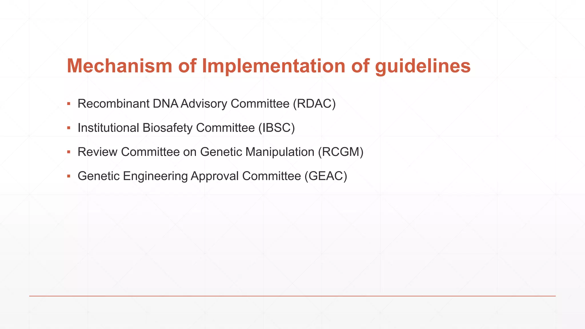 rDNA Technology-Biosafety Regulations and Guidelines | PPTX