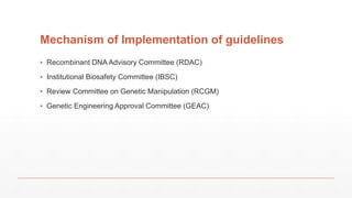 rDNA Technology-Biosafety Regulations and Guidelines | PPTX