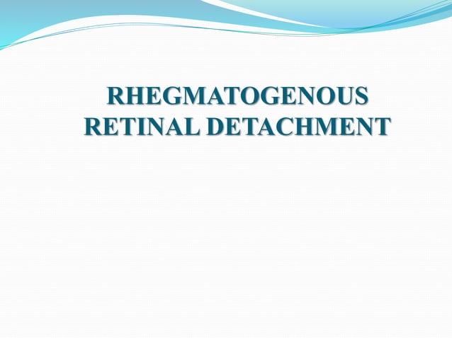RETINAL DETACHMENT | PPTX
