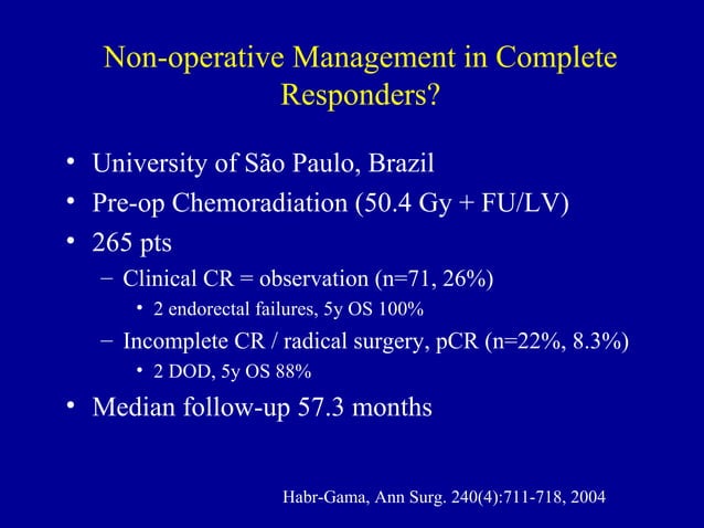 Chemoradiation vs Surgery for rectal cancer | PPT