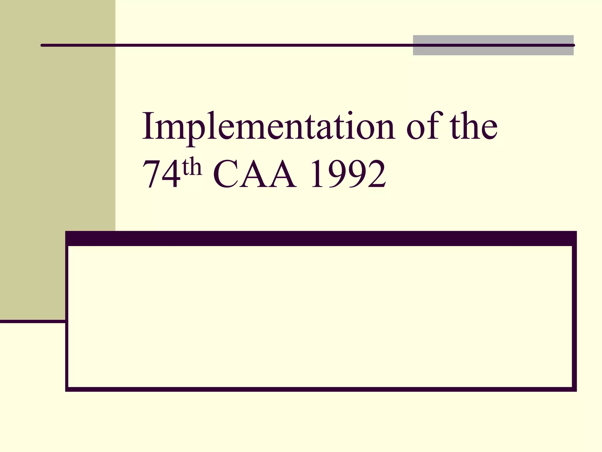 Implementation of 74th Constitutional Amendment Act - 1992 (India) | PPT