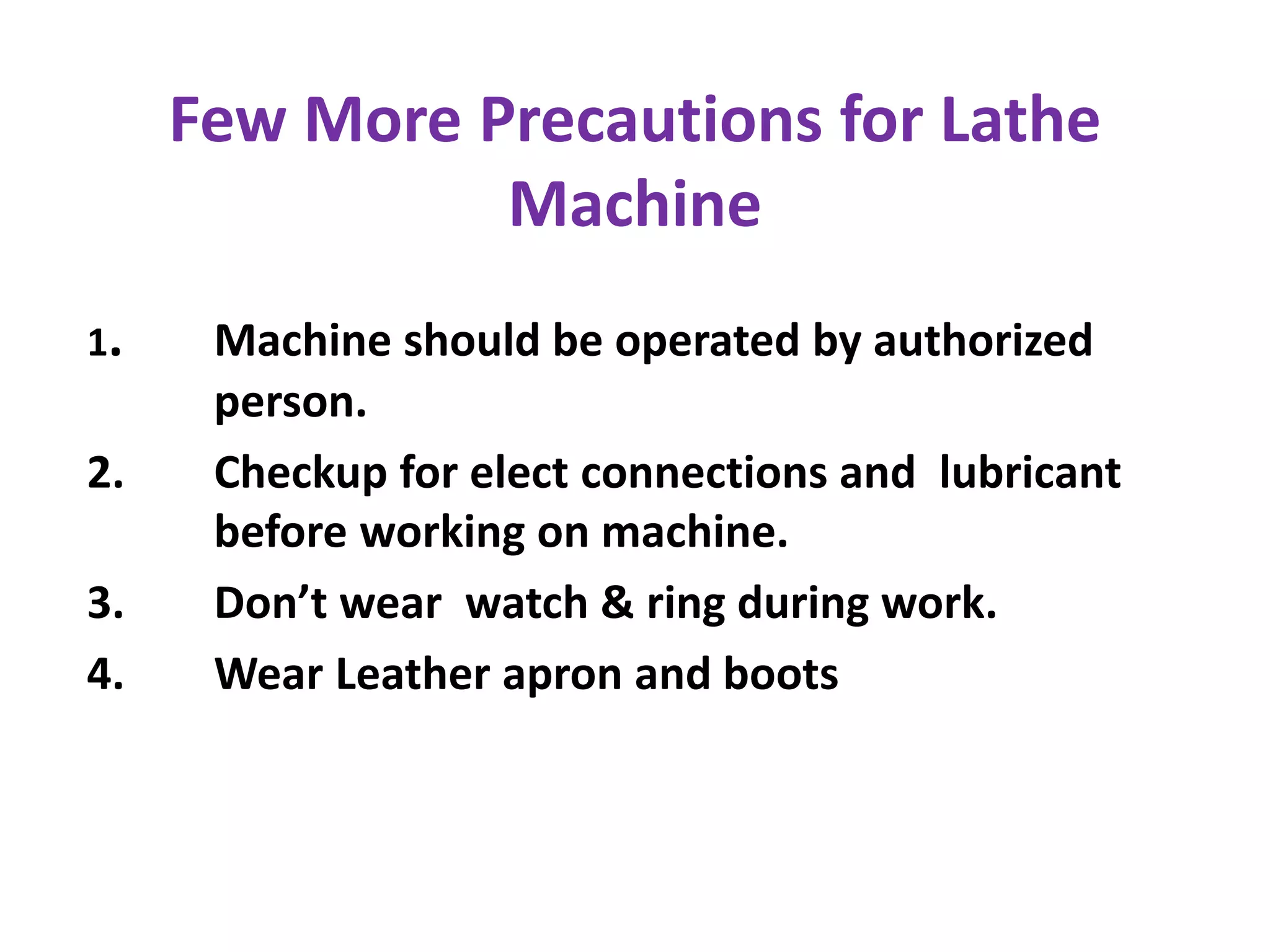 Machining processes and lathe machine slide | PPTX