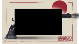 Rdr2 presentation | PPTX