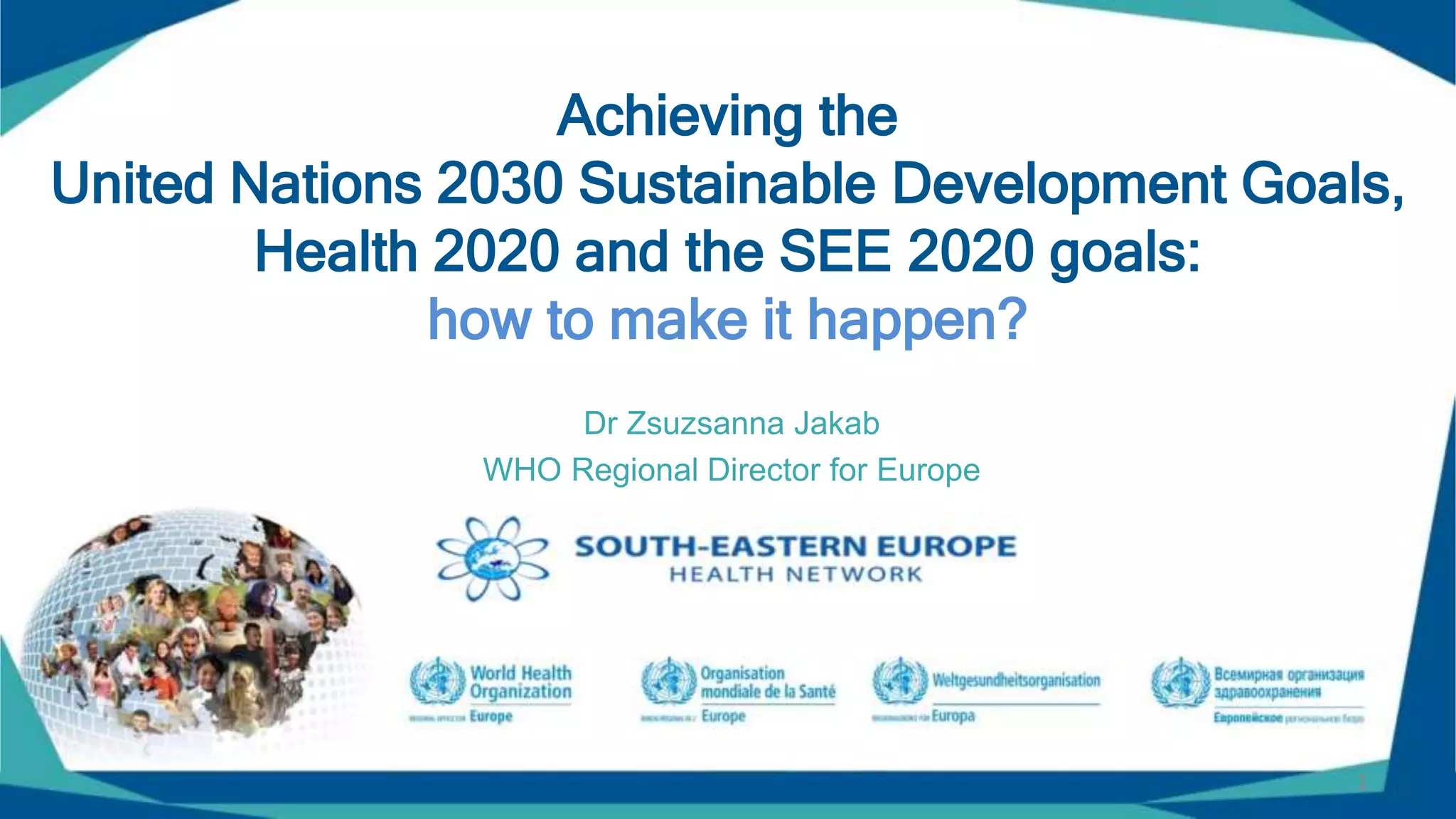 Presentation - Achieving the UN Sustainable Development Goals 2030 ...