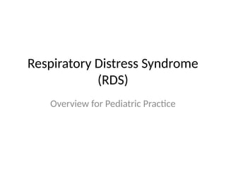 Neonatal respiratory distress syndrome ppt | PPT