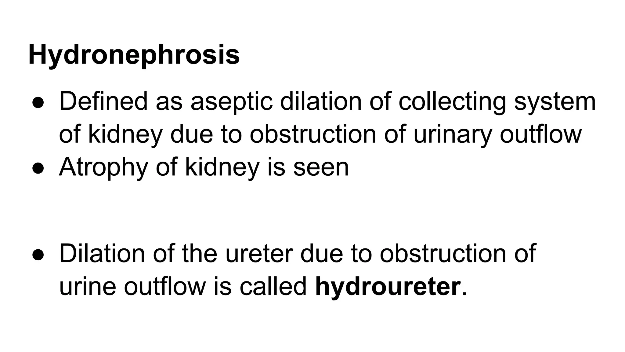 Hydronephrosis - Pathology - Allied Health Sciences | PPTX
