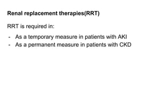 Renal replacement therapies(RRT) - Medicine - RDT | PPT