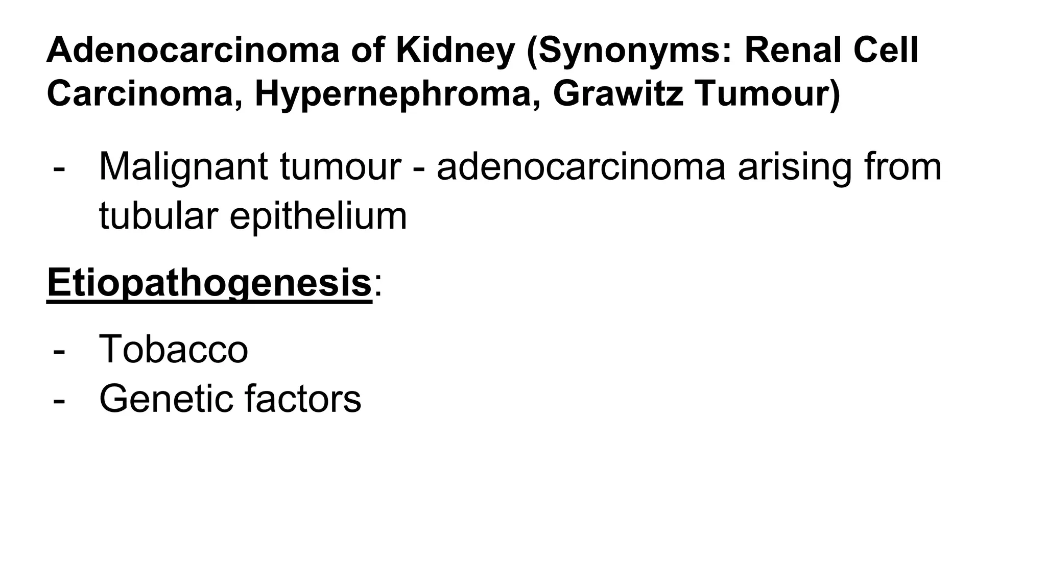 Tumours of kidney, cystic diseases - Medicine - RDT | PPTX