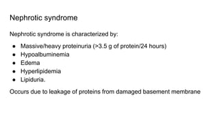 Nephrotic syndrome - Pathology - RDT | PPTX
