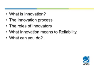 Reliability Division Webinar Series - Innovation: Quality for Tomorrow ...