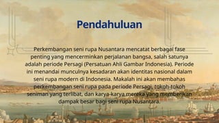 Perkembangan Seni Rupa Nusantara Periode Persagi | PPTX