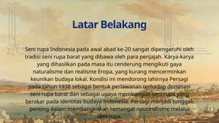 Perkembangan Seni Rupa Nusantara Periode Persagi | PPTX