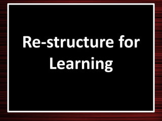Re-culture, Re-structure: Setting the Stage for a Successful Curriculum ...