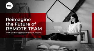 Re imagine the future of remote team | PDF