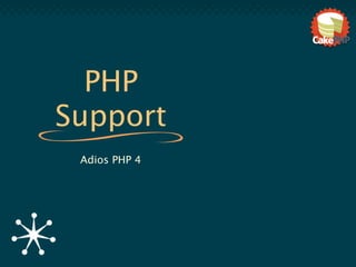 Re-imaginging CakePHP | PPT