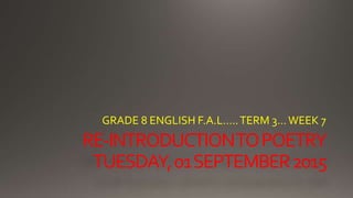 Re-introduction to Poetry: Grade 8 | PPTX