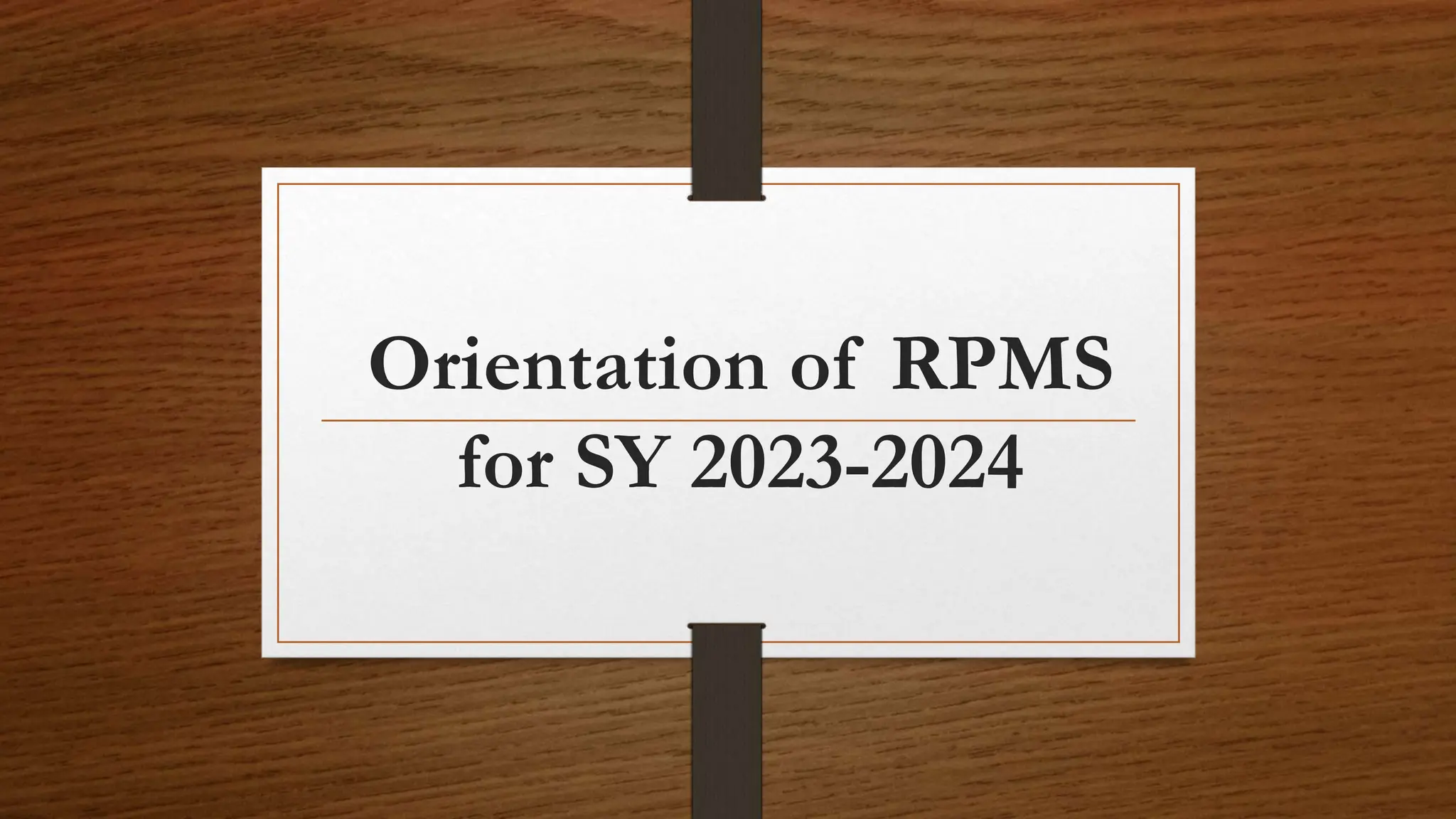 Re-orientation-of-RPMS-for-SY-2023-2024.pptx