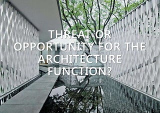 Re-Positioning the value of the architecture practice | PDF