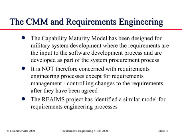 A process maturity model for requirements engineering