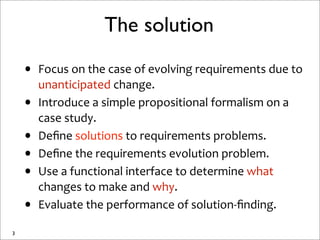 Finding Incremental Solutions for Evolving Requirements | PPT
