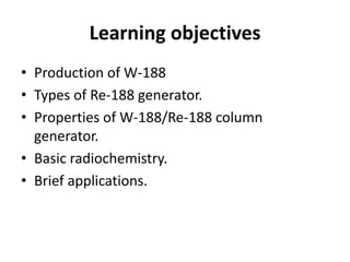 Re 188 generators | PPTX | Chemistry | Science