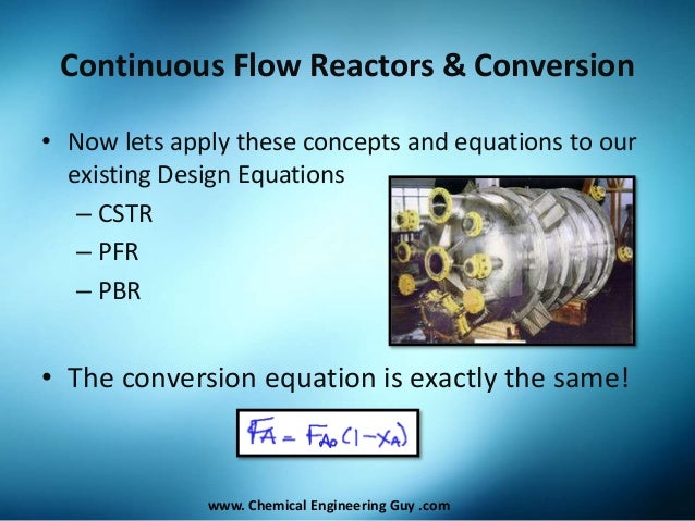 Conversion and Reactor Sizing - Reactor Engineering Course Block 2